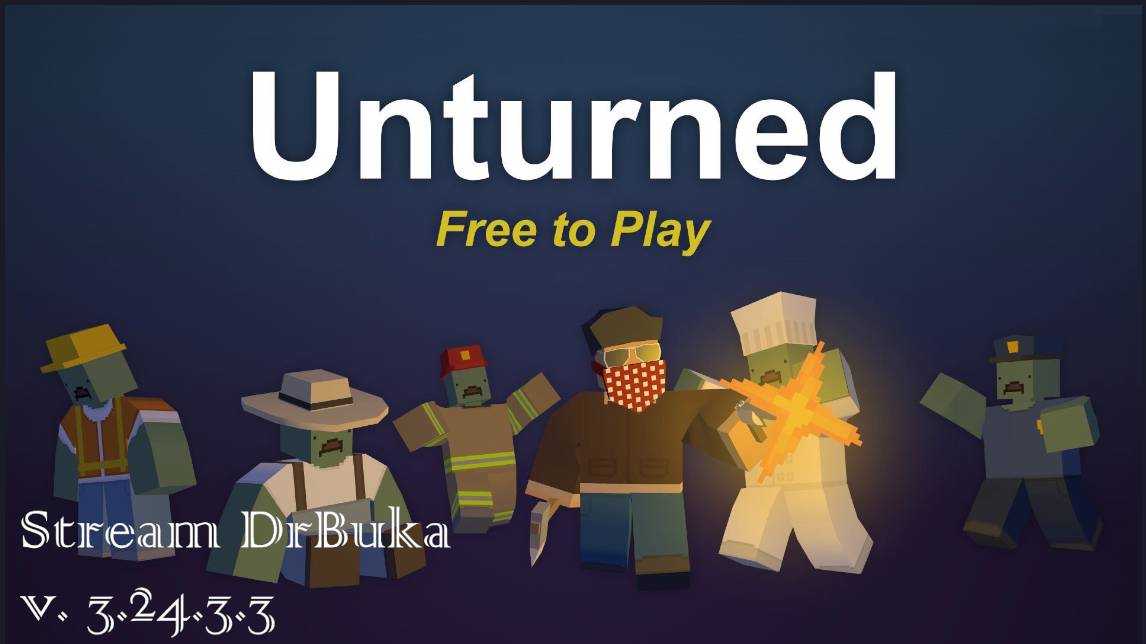 [stream] Unturned [с комментариями]