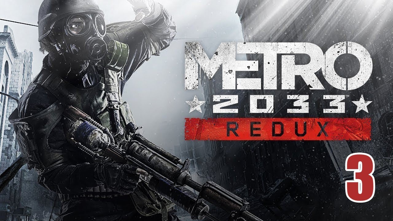 METRO 2033 REDUX #3