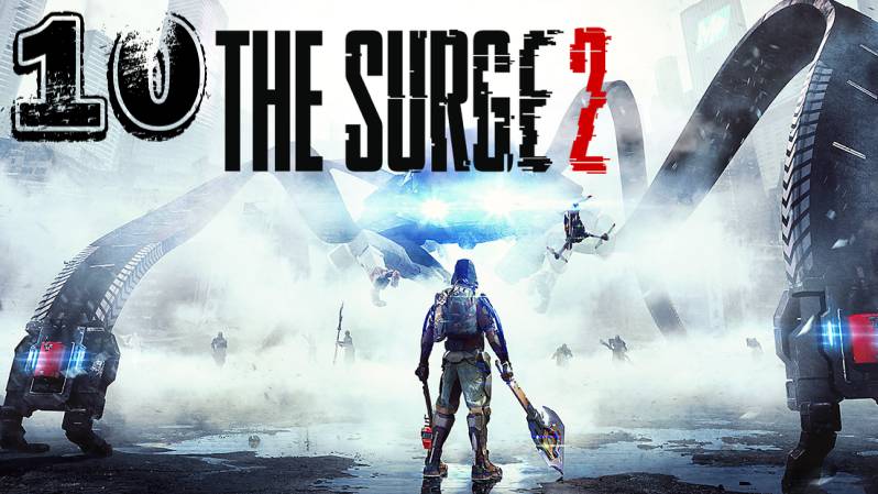 Приставучий недоБосс - The Surge 2  Прохождение #10
