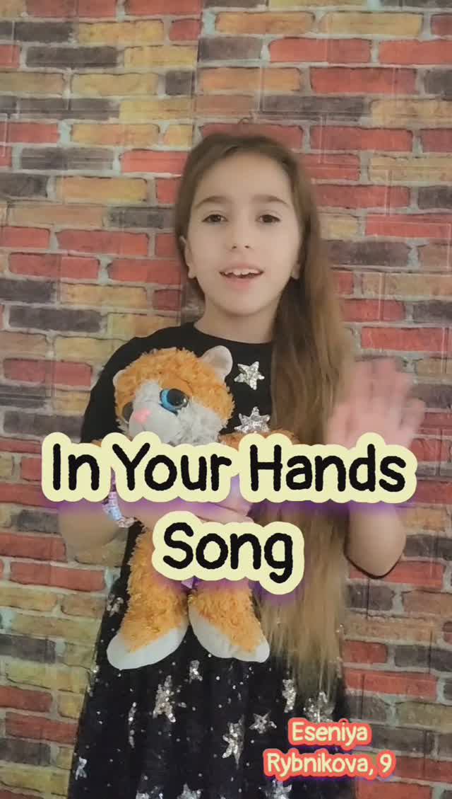 Английский Язык, Есения 9 лет, IN YOUR HANDS song (песня для учителя)