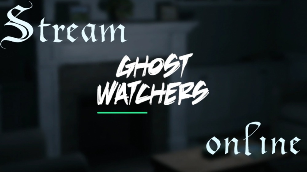 Ghost Watchers/Stream online