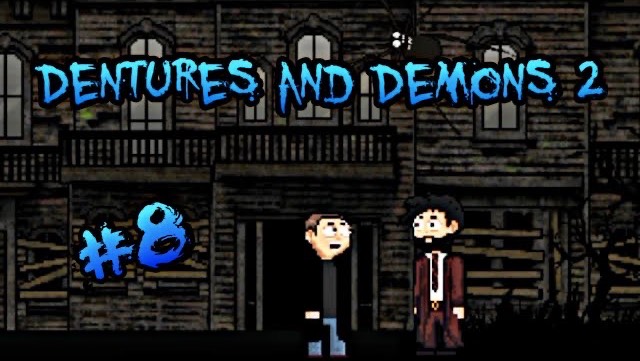 НАЗАД В ПРОШЛОЕ ► Dentures and Demons 2 #8