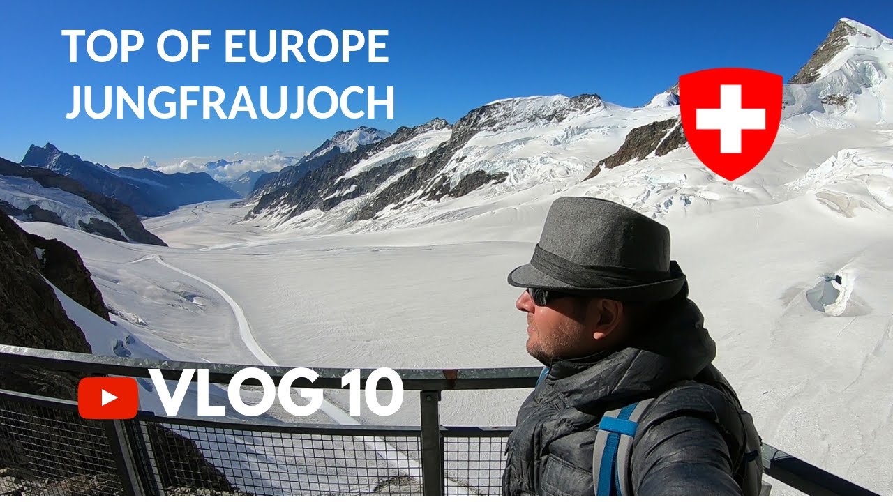 ШВЕЙЦАРИЯ ВЕРШИНА ЕВРОПЫ Юнгфрауйох Top Of Europe Jungfraujoch VLOG 10 KolodinTV