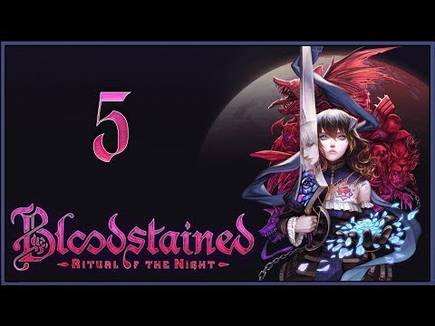 Bloodstained: Ritual of Night ★ Стрим 5 — Истинное лицо зла