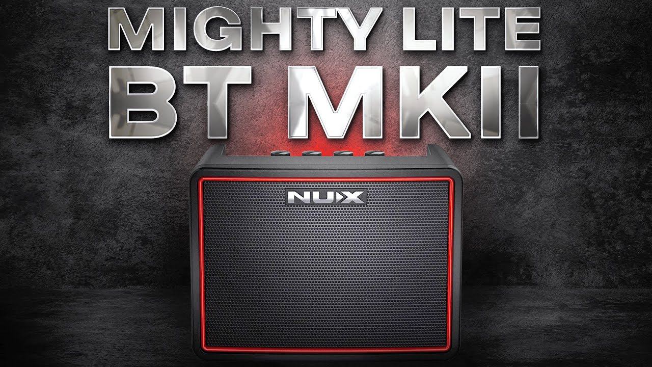 Обзор Комбика NUX Mighty Lite BT MK2 - Удивительно Функциональный Малыш