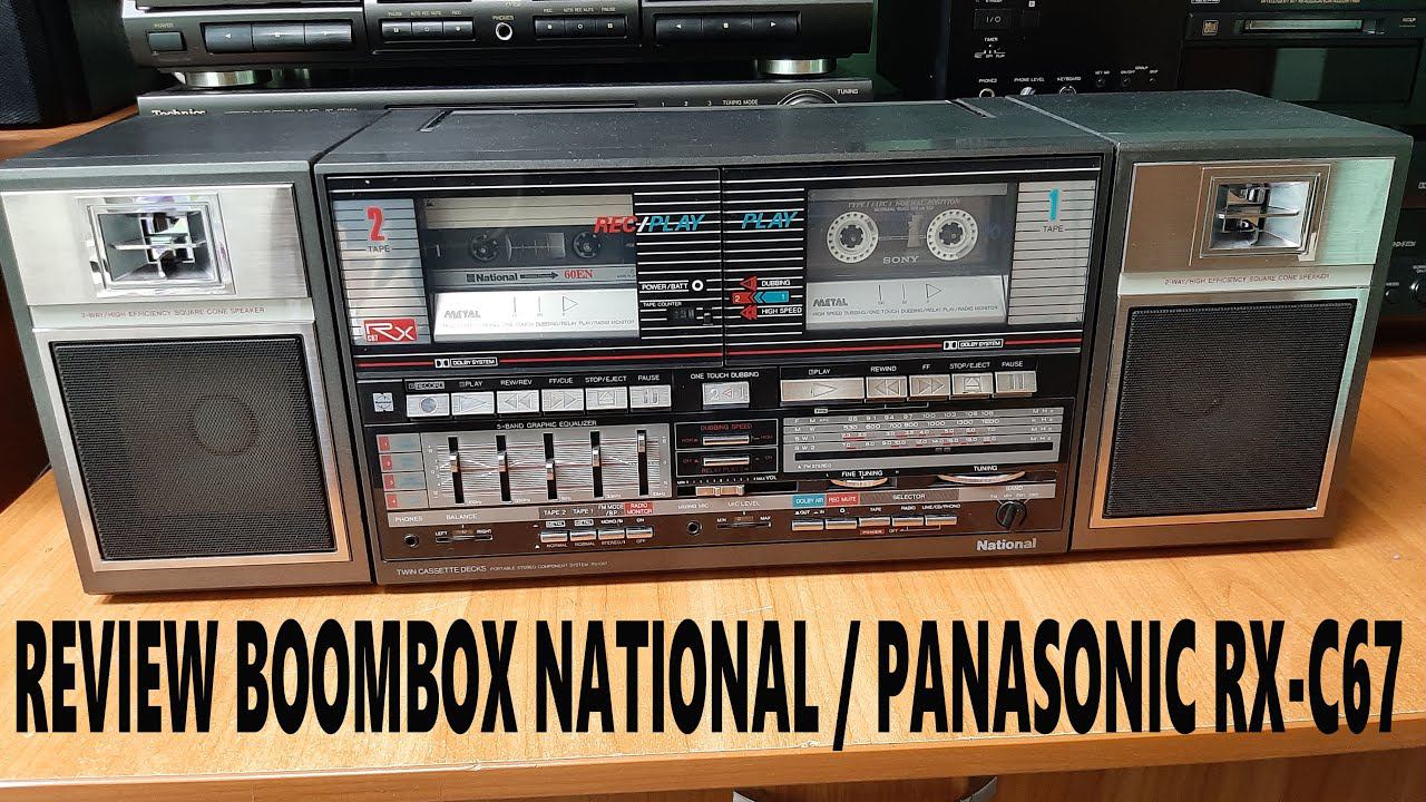 REVIEW BOOMBOX NATIONAL / PANASONIC RX-C67