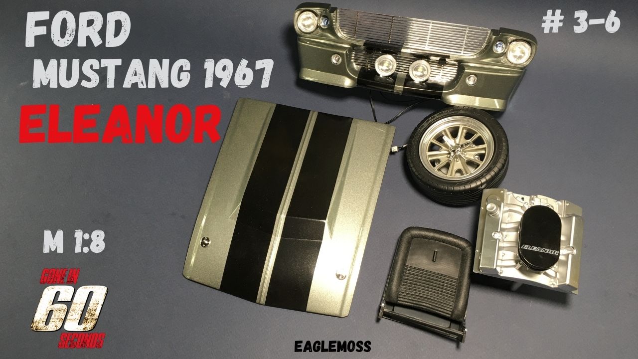 Сборка Ford Mustang Eleanor 1967 / Номера 3-6 / Eaglemoss