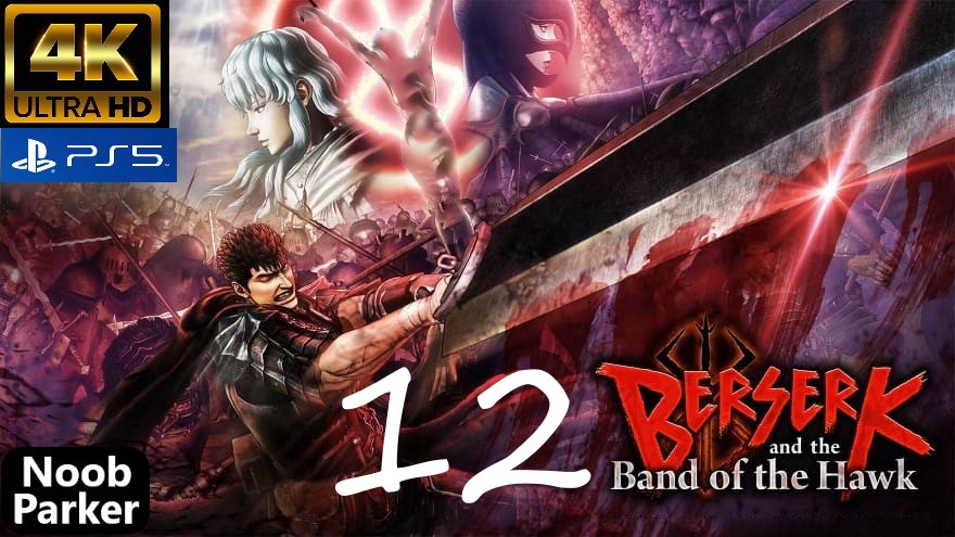Berserk band of the hawk PS5 Прохождение, берсерк 4K часть 12