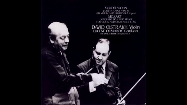 MENDELSSOHN Violin Concerto in E minor op. 64   Oistrakh · Ormandy · Philadelphia Orchestra