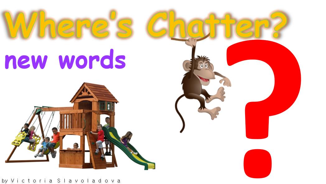 Where's Chatter? Learning new words in English. Новые слова. Изучаем предметы на игровой