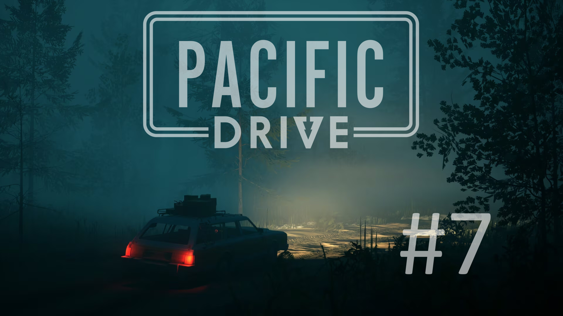 Прохождение Pacific Drive - Часть 7