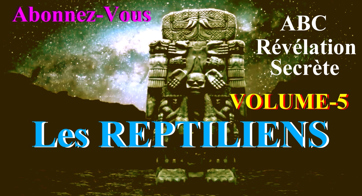 VIDEO INTERDITE N°5 - Les Reptiliens des aveux et des preuves