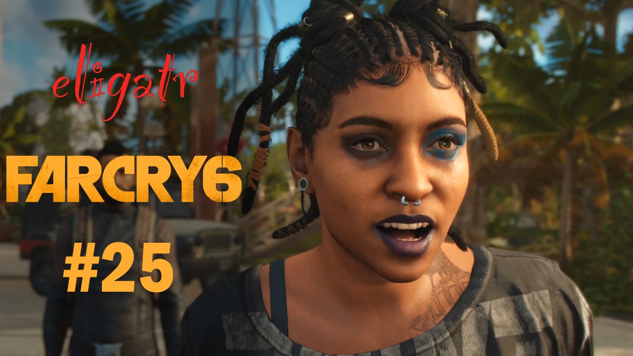 Far Cry 6. Часть 25. Прохождение игры.