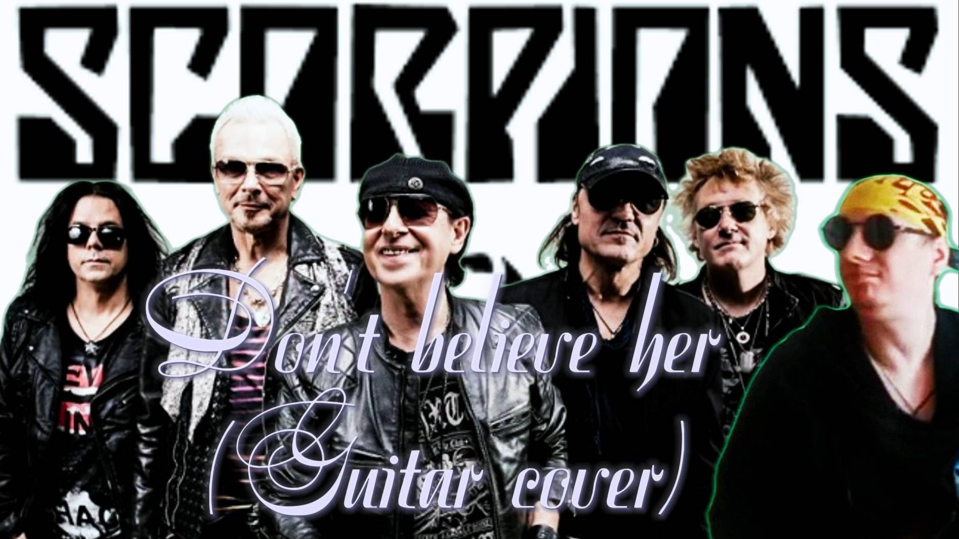 SCORPIONS - DON'T BELIEVE HER (Guitar cover)