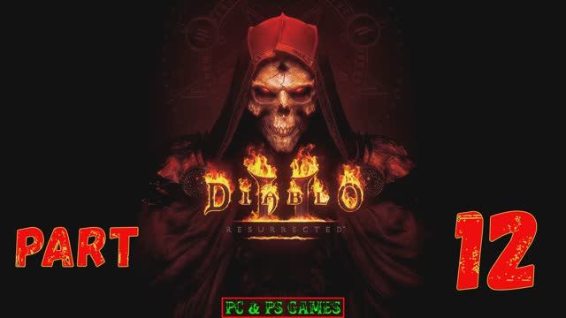 Diablo 2 Resurrected Part 12