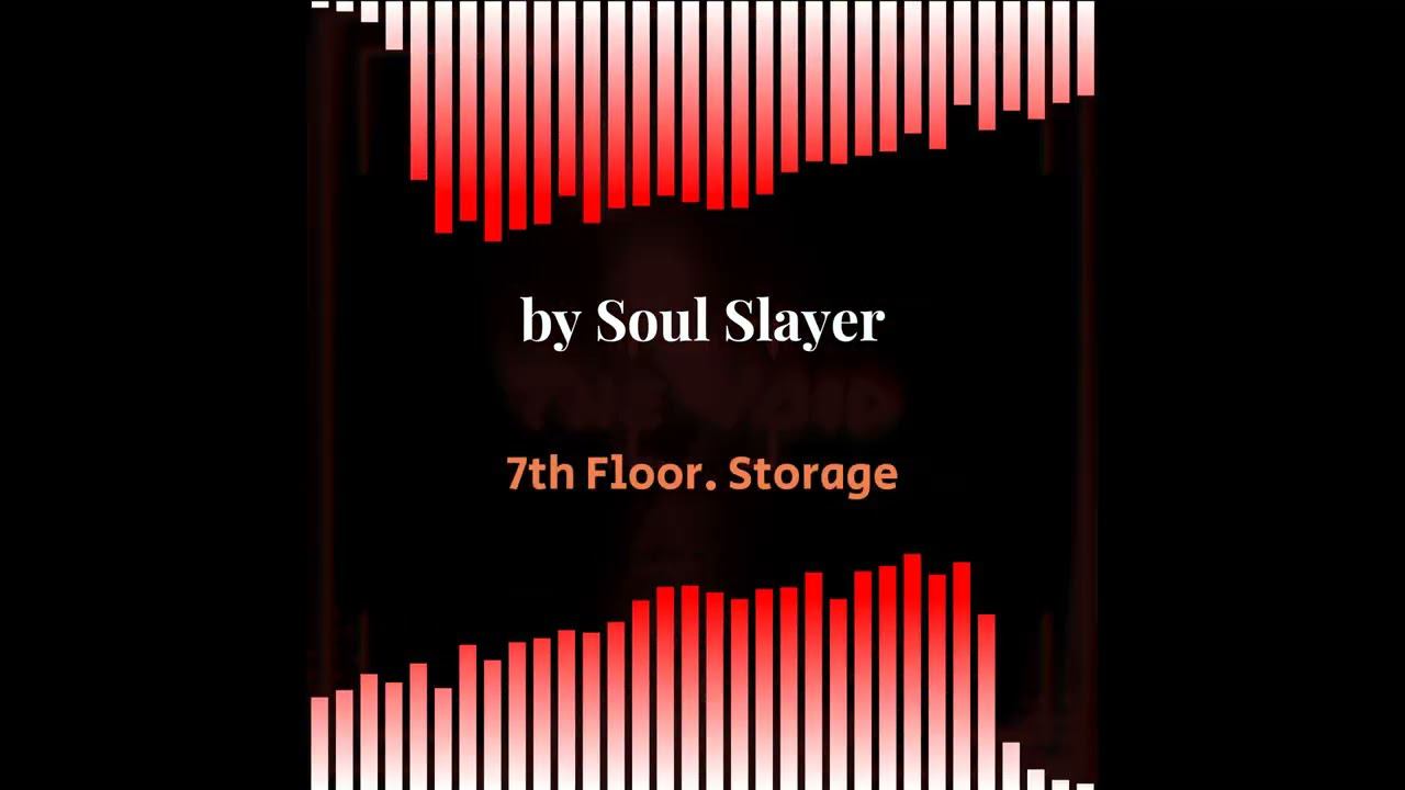 7th Floor. Storage (The Void OST)