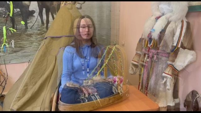 Уникальный экспонат этнографической коллекции музея истории и археологии г. Надыма ― ненецкая люлька