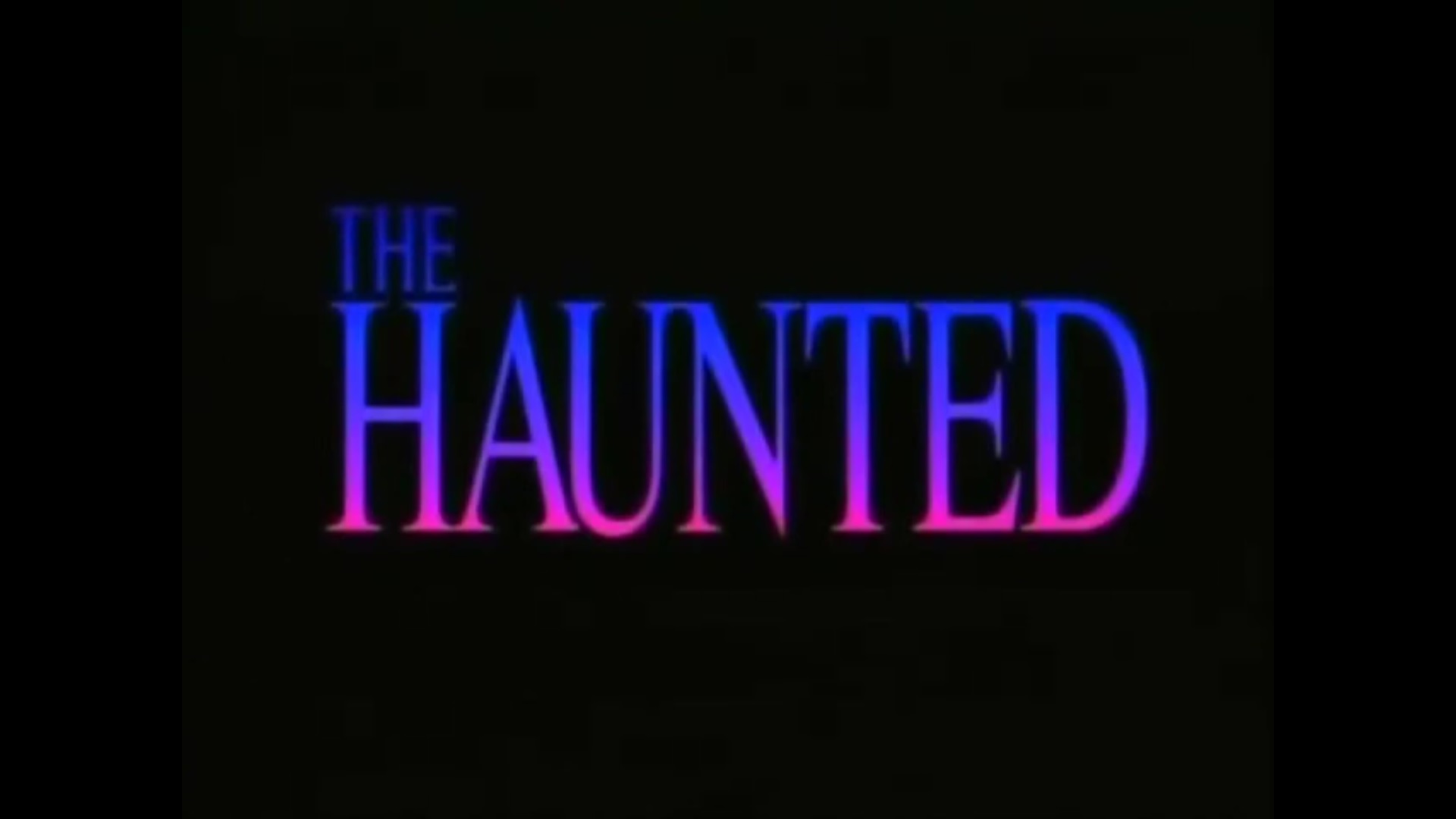 Призраки / The Haunted (TV, 1991) Trailer