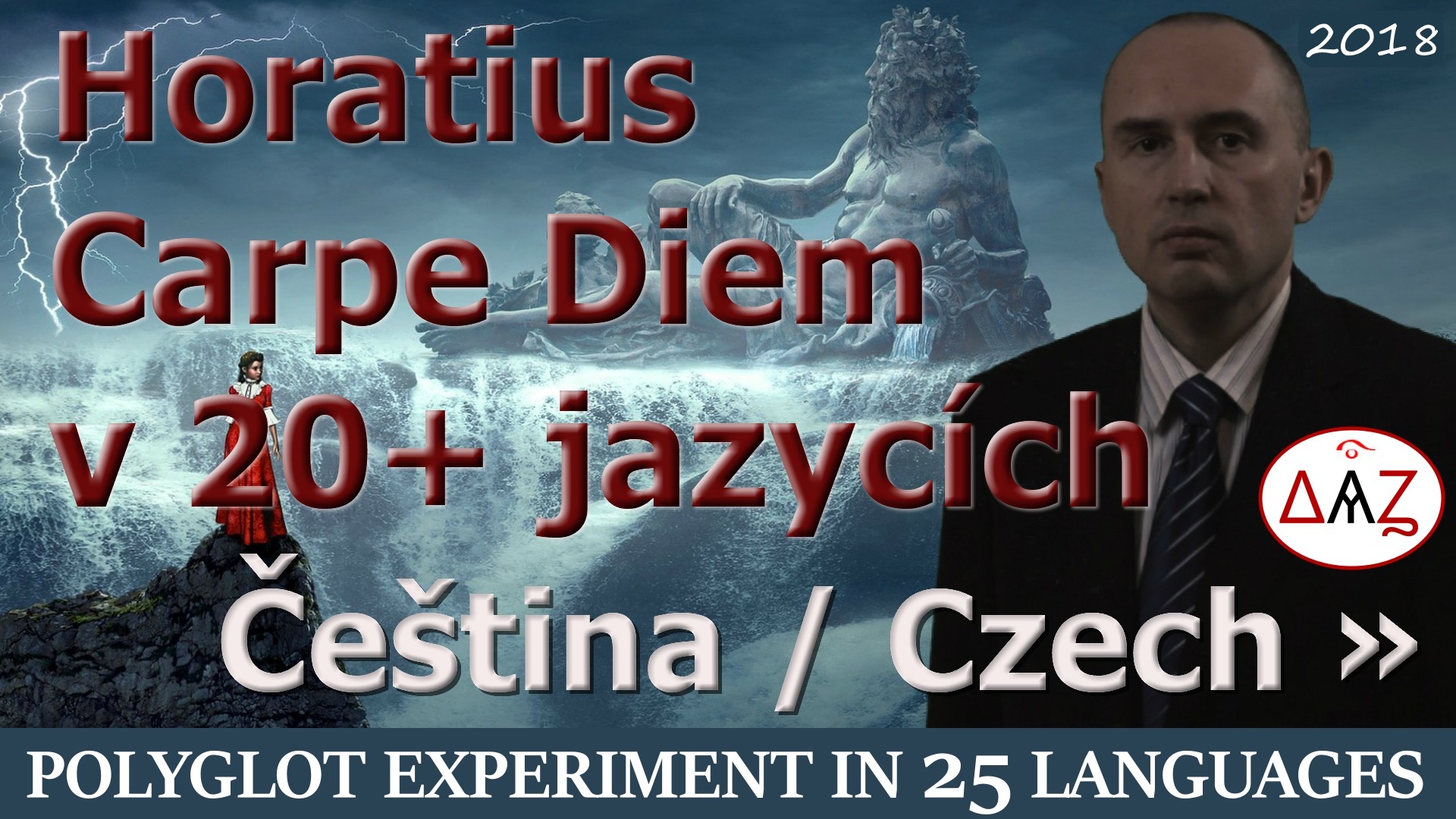 Полиглот-видео: Carpe Diem с комментариями, на ЧЕШСКОМ и еще 24 языках (25 видео)