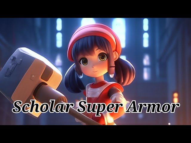 Scholar Super Armor