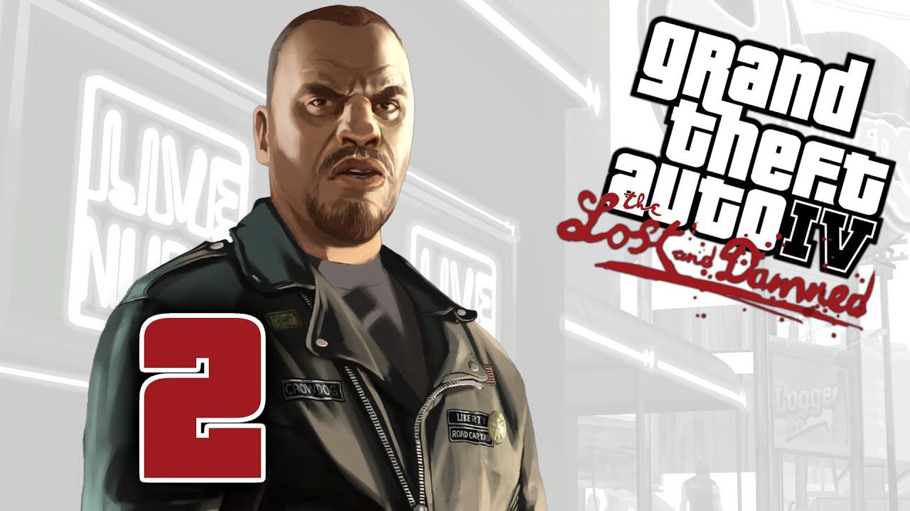 Grand Theft Auto IV   |   The Lost and Damned   |   Часть 2