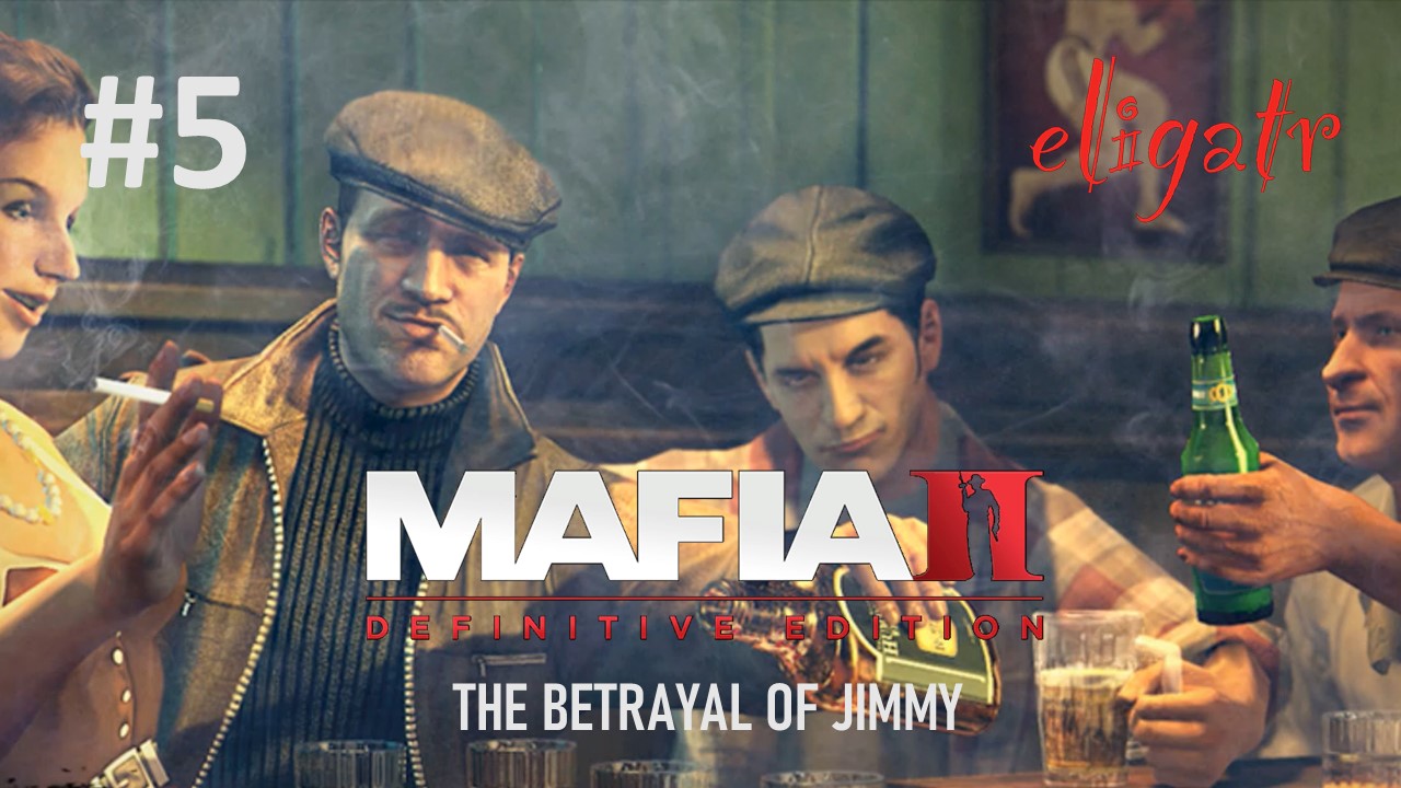 Mafia II: Definitive Edition "The Betrayal of Jimmy". Часть 5. Прохождение игры.