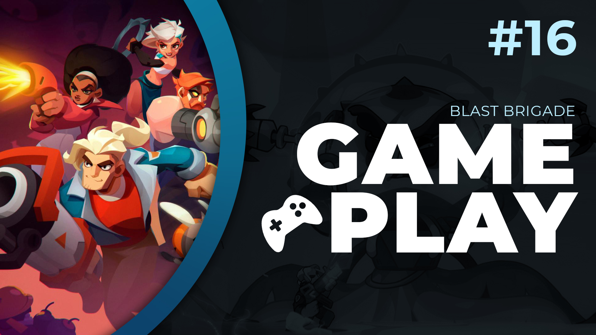 Blast Brigade | Прохождение #16