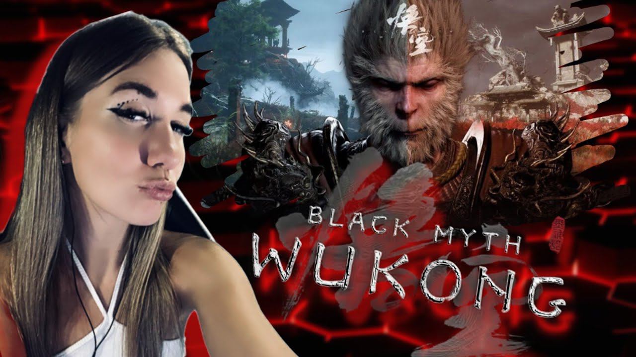 ЦАРЬ ОБЕЗЬЯН Суне ➤ Black Myth: Wukong ➤ Девушка стримит ➤ 1