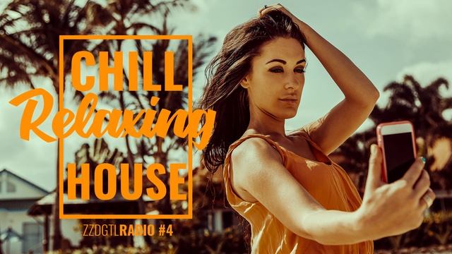 #ТОП #2022
Back to soul |Relaxing & #ChillHouse | #Summer #ChillOut | mix  zzdgtl Radio 4.mp4