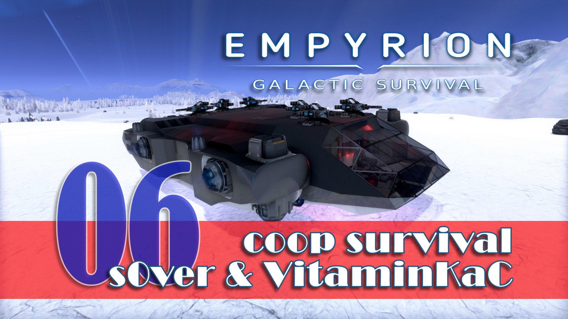 EP06: s0ver и VitaminKaC играют в Empyrion Galactic Survival в коопе