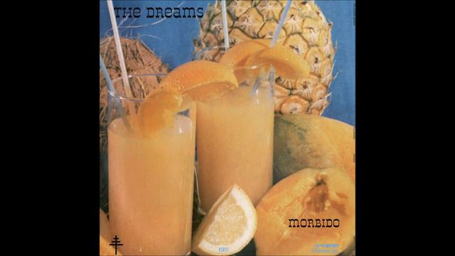 The Dreams — Morbido (Full Album)
