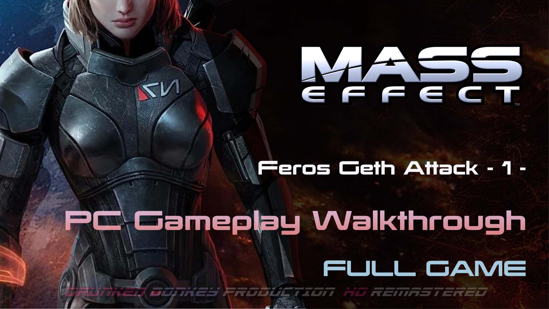 5.1 Mass Effect: - Feros Geth Attack ( Part 1 of 2 )