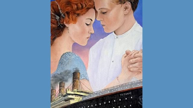 ''Джек  и Роза ''из кинофильма ''Титаник''холст, масло