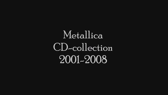 Metallica CD collection 2001-2008