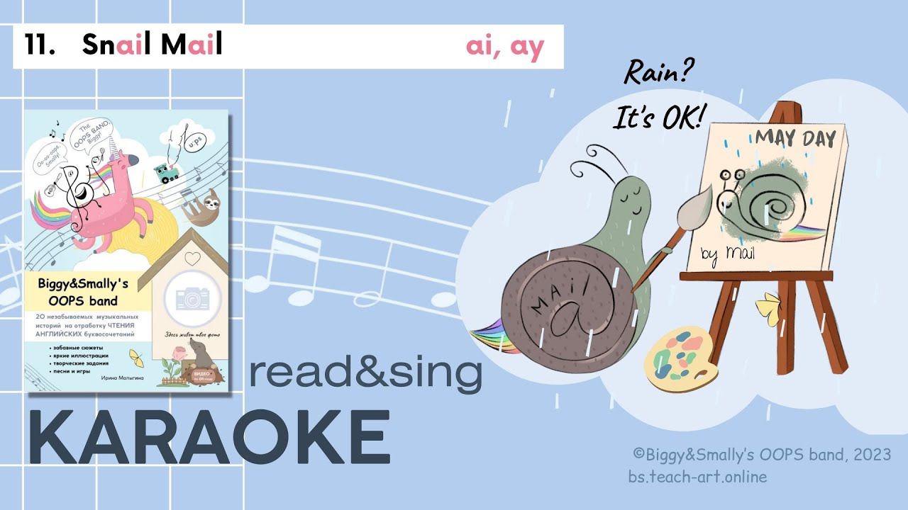 Snail Mail KARAOKE - phonics -ay-, -ai- song