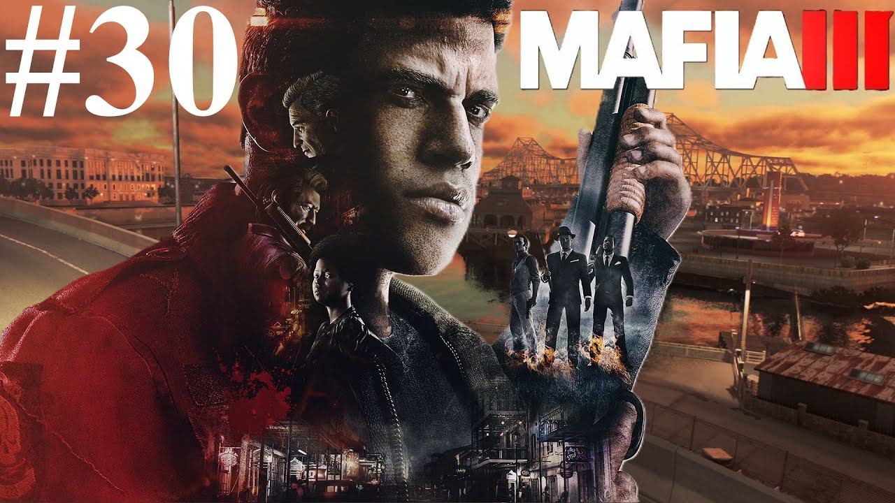 Гаитян - в баню 🎖 MAFIA Ⅲ Definitive Edition 🍫 30