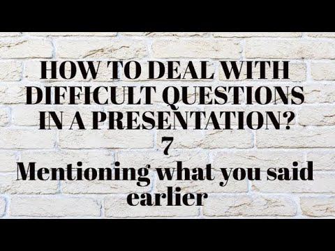 КАК ОТВЕЧАТЬ НА СЛОЖНЫЕ ВОПРОСЫ В ПРЕЗЕНТАЦИИ | MENTIONING WHAT YOU SAID EARLIER