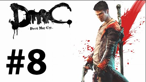 Прохождение DMC: Devil May Cry - Миссия 8 — Без глаз: Окуляр Финеаса