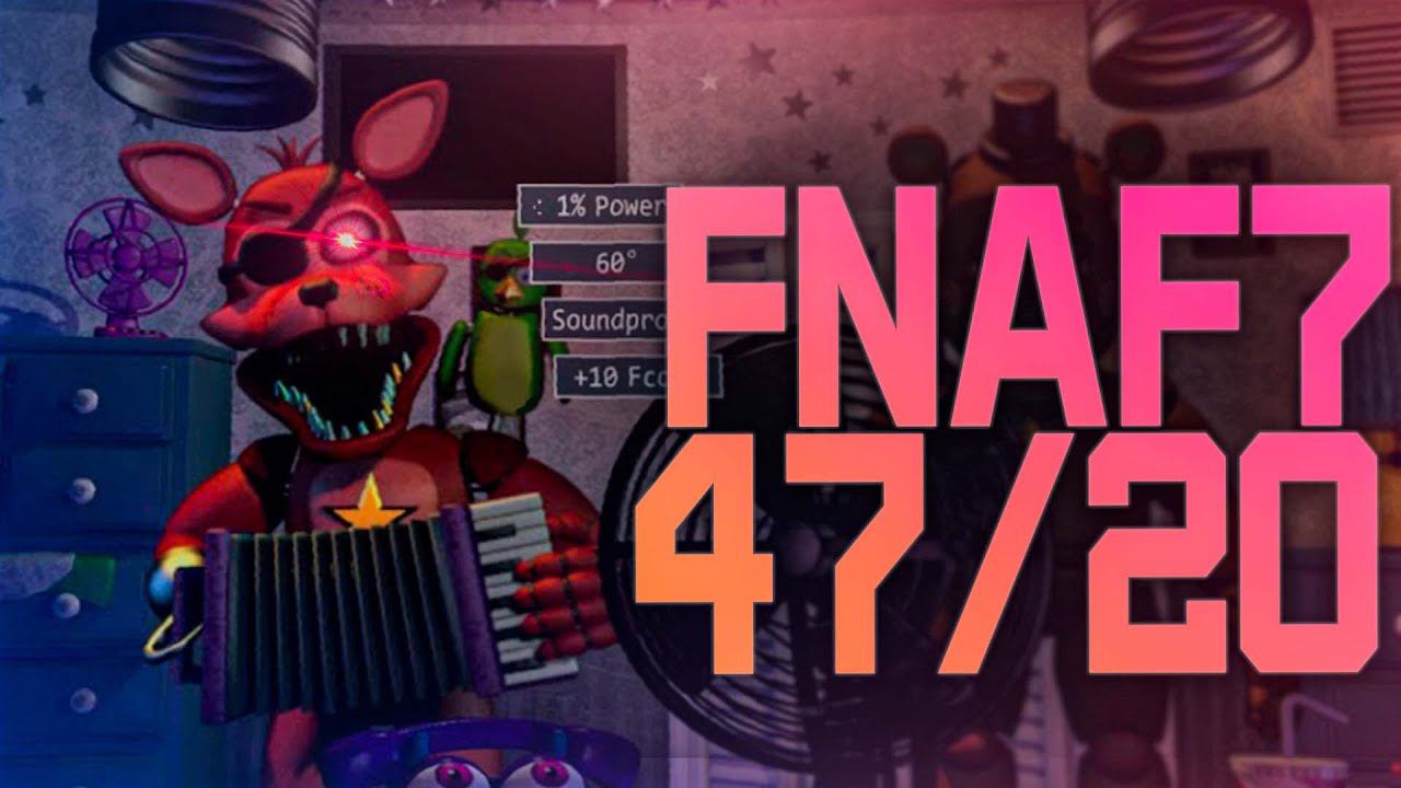 47/20 Пройден | Дальше 50/20! FNAF 7 UCN #Fnaf