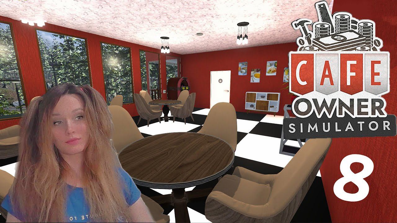 Оформляем второй этаж! - Cafe owner simulator #8
