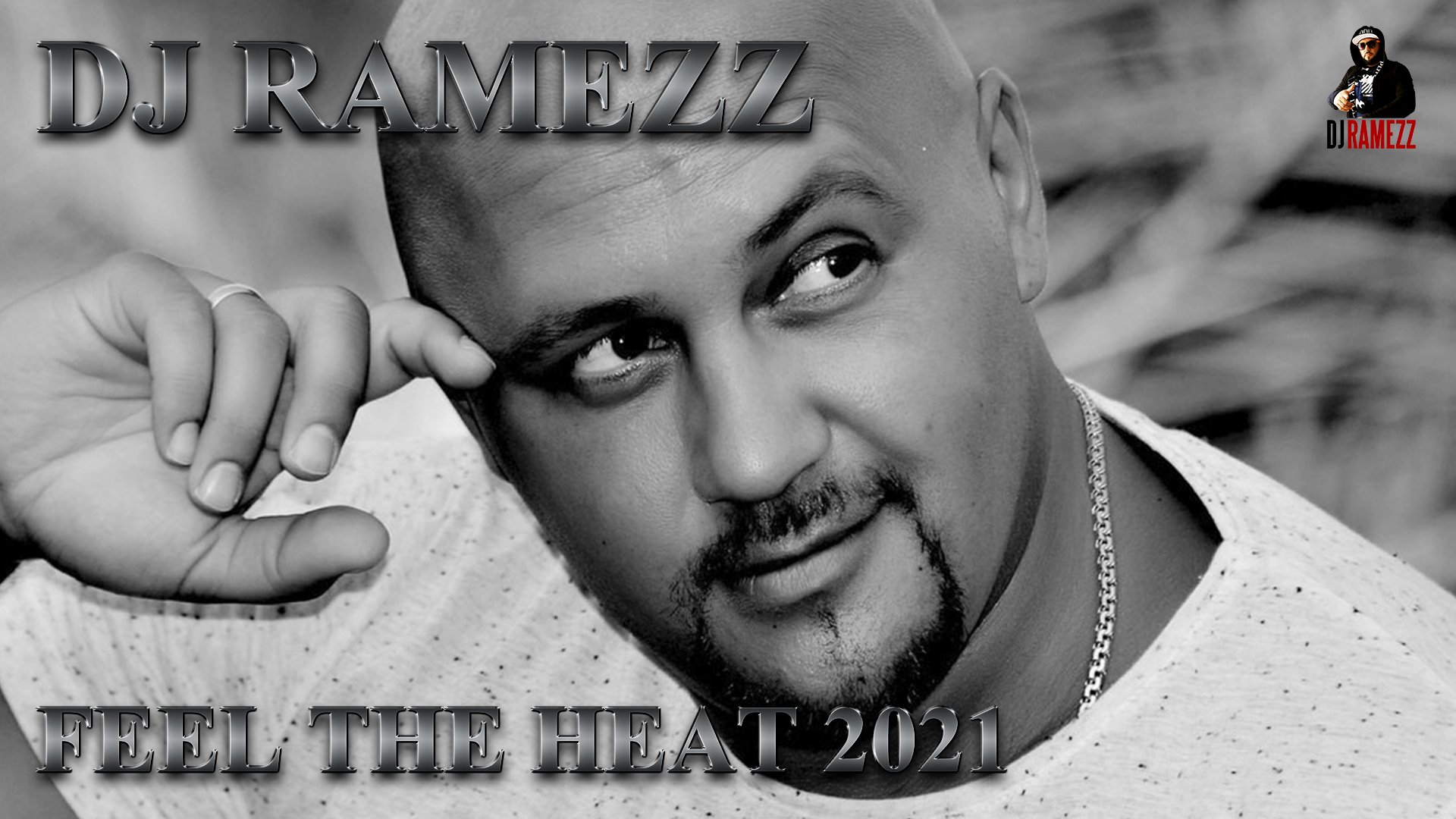 Dj Ramezz -  Feel The Heat 2021