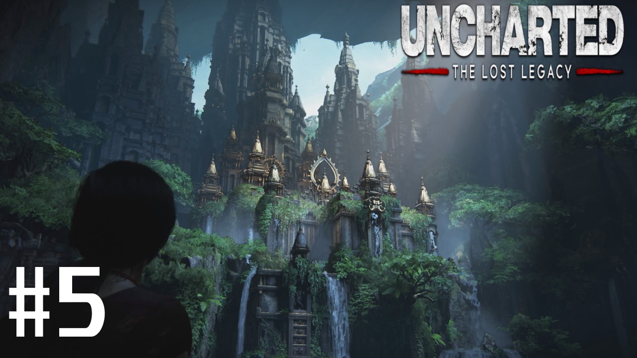 UNCHARTED  The Lost Legacy ➣ Прохождение #5