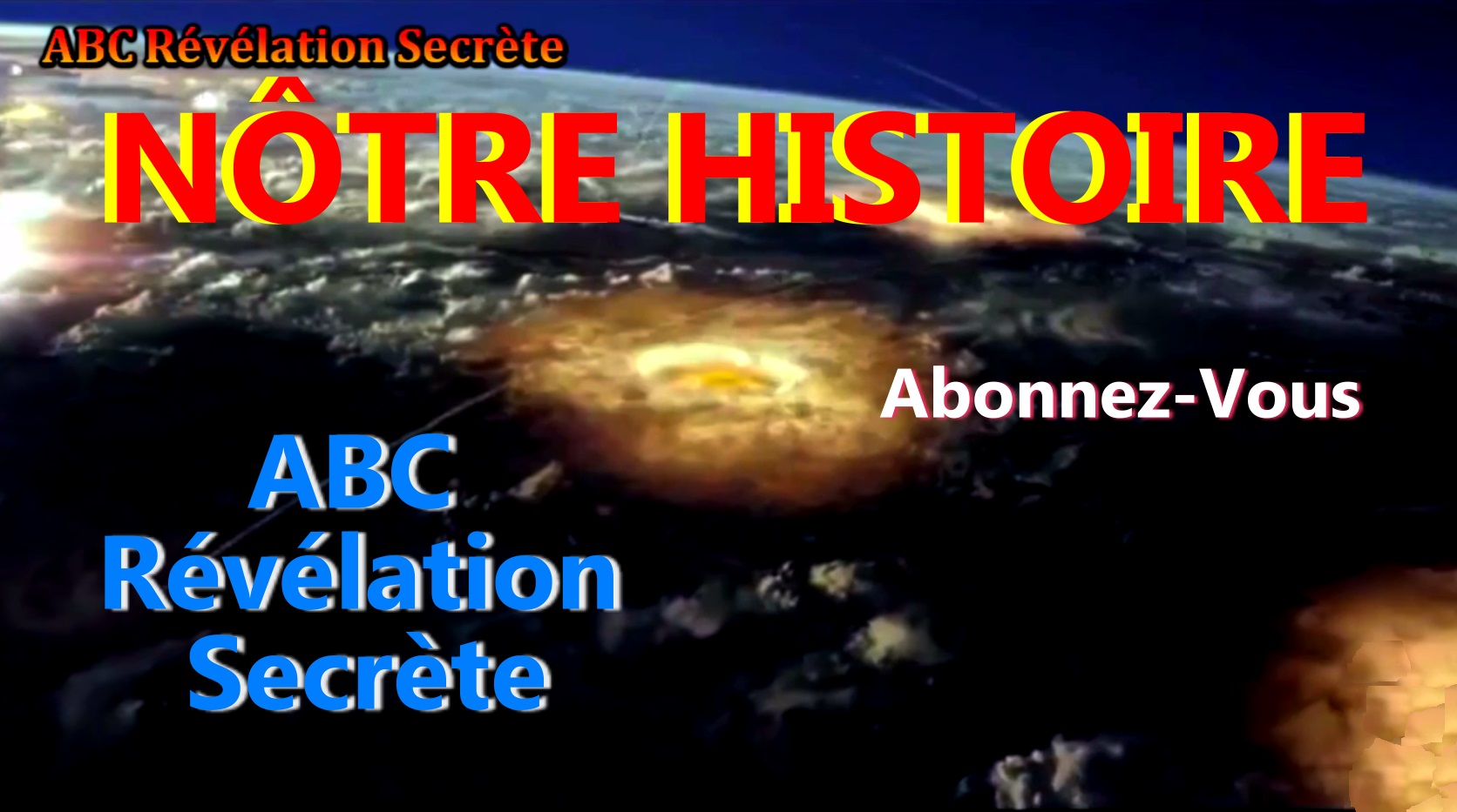 REGARDE Notre HISTOIRE - L’histoire de l’HUMANITÉ