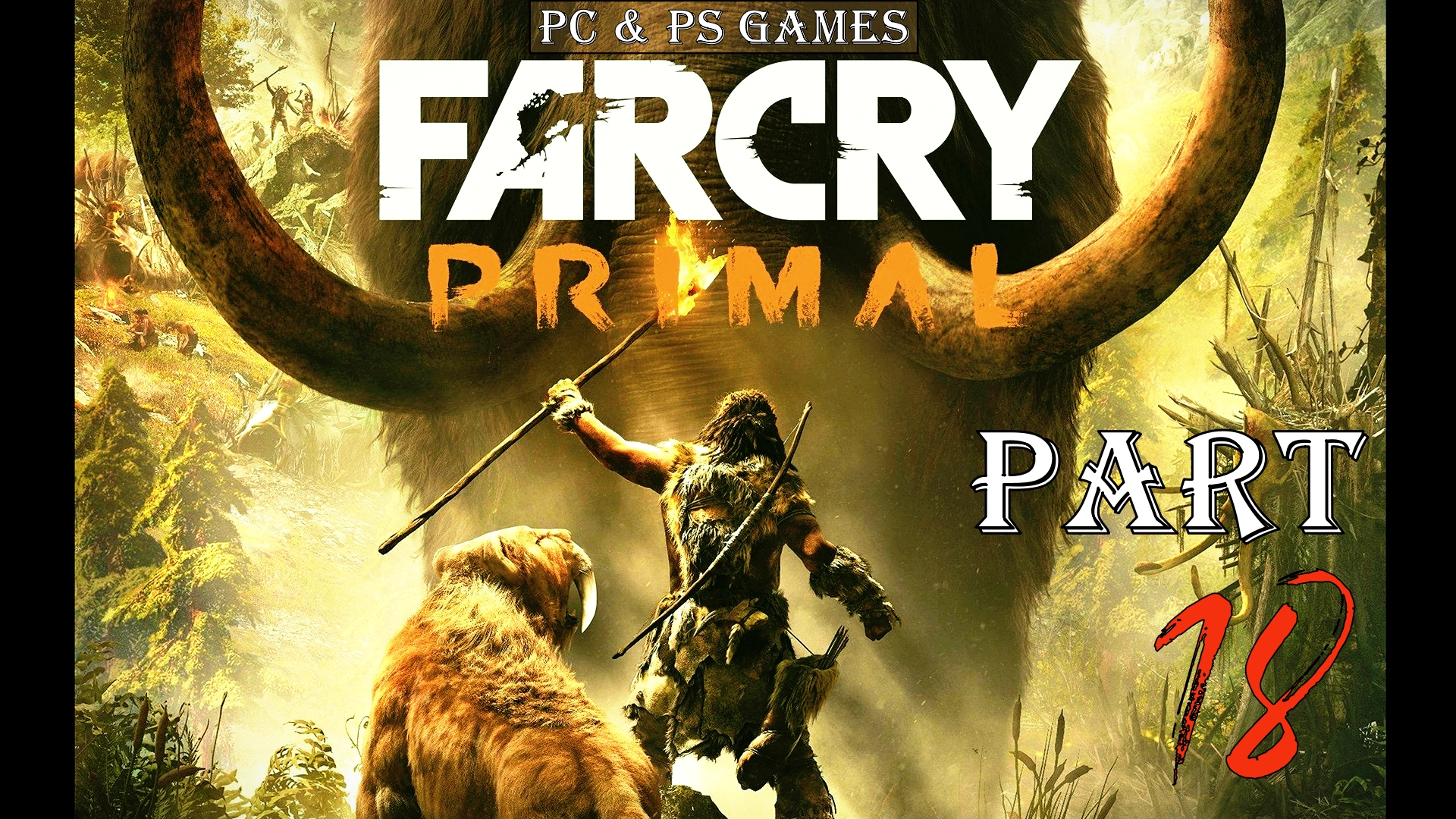 Far Cry Primal Part 18