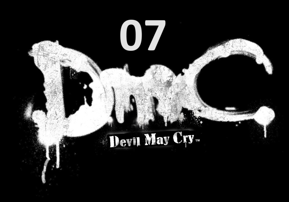 [Прохождение] DmC: Devil May Cry (2013). Глава 07: Ниспровержение
