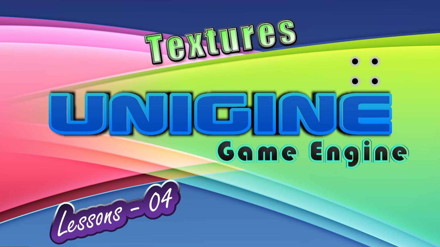 Unigine 2 - Текстуры (Урок 04)