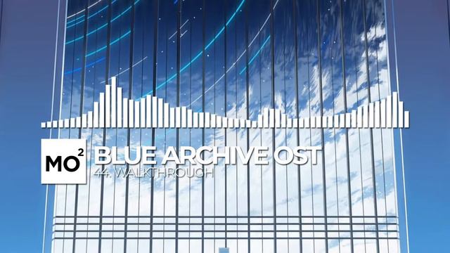 ブルーアーカイブ Blue Archive OST 44. Walkthrough