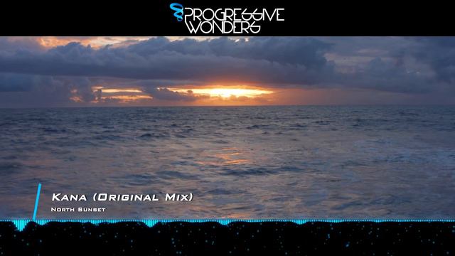 North Sunset - Kana (Original Mix) [Music Video] [Minded Music]