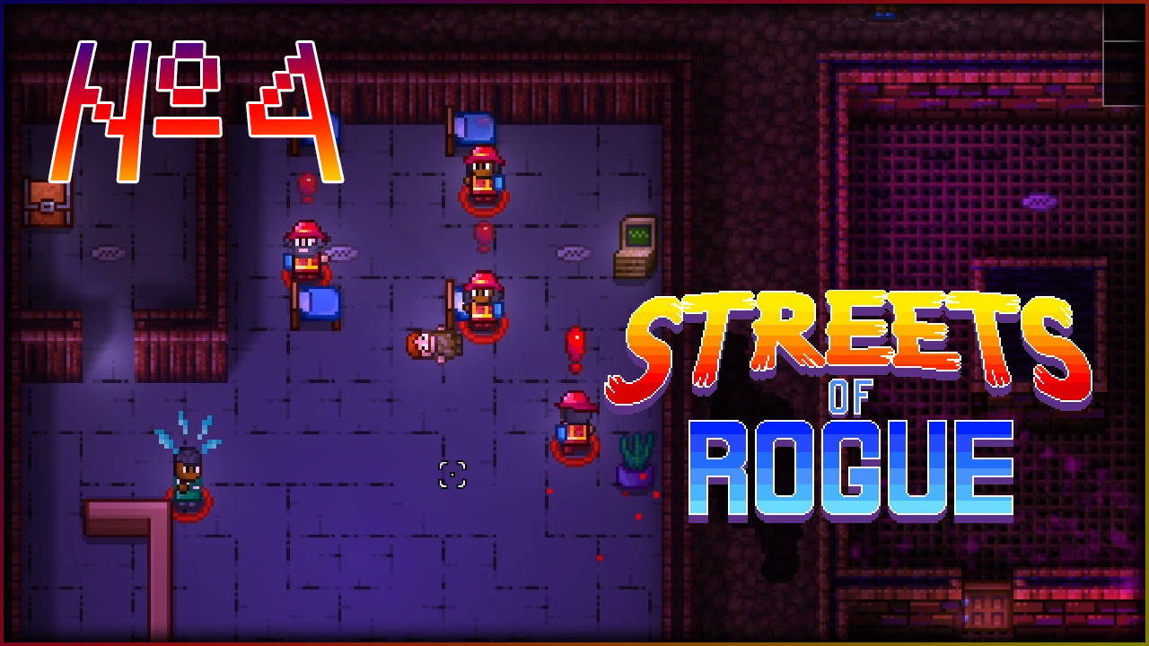 Streets of rogue №4 из трущоб на завод!