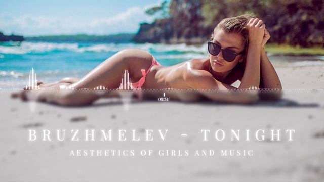 BRUZHMELEV - Tonight .mp4